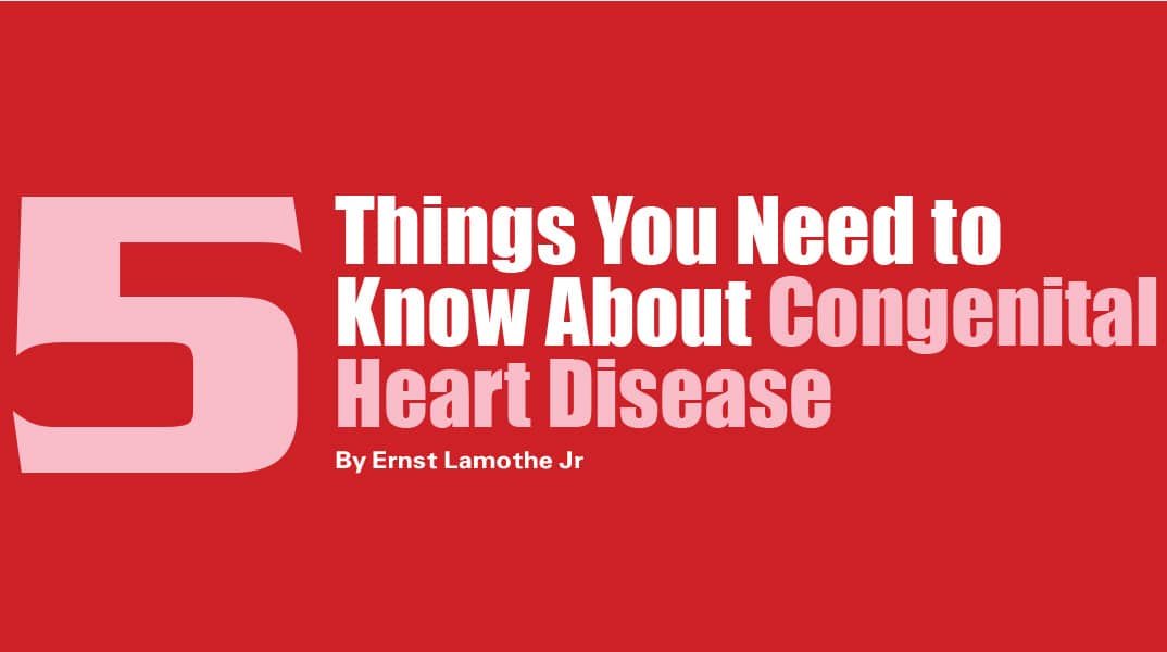 5 Things You Need to Know About Congenital Heart Disease – In Good ...